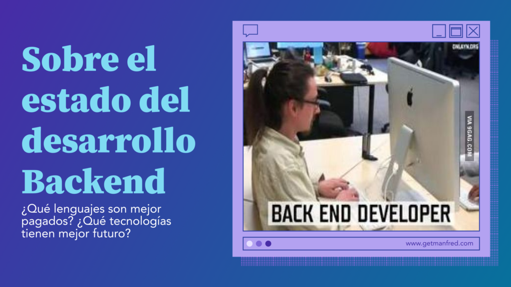 Sobre el estado del desarrollo Backend en España 2023 - Manfred