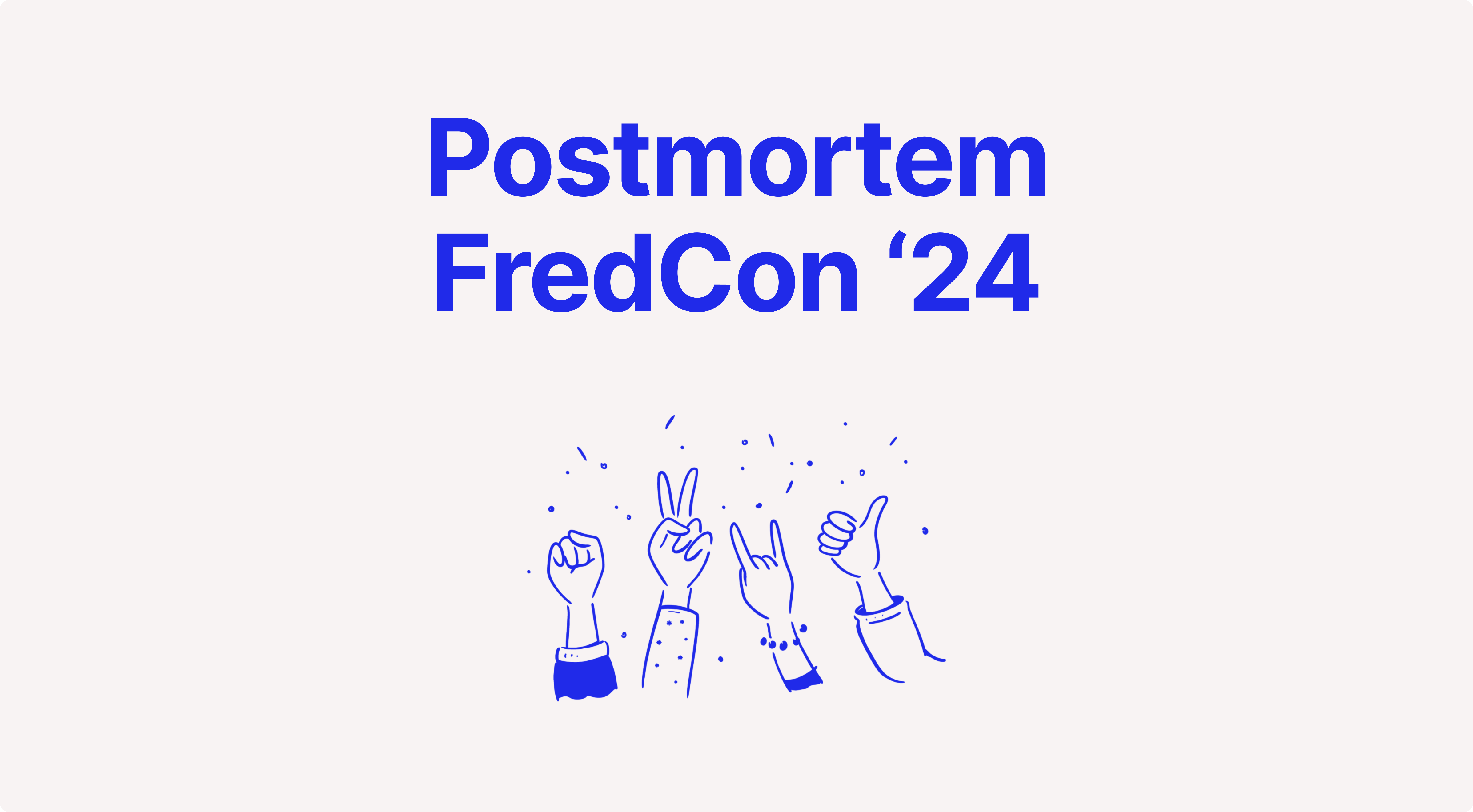 Ⓜ️Postmortem FredCon'24 - Manfred
